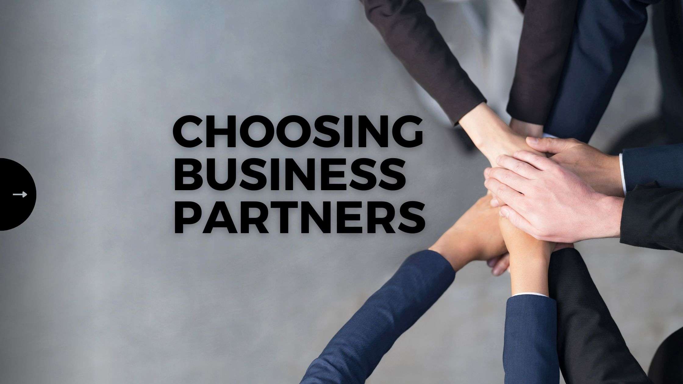 Choosing The Right Business Partner | WillTan.com